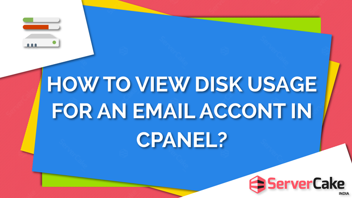 How to view disk usage for an email account in cPanel - ServerCake India