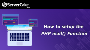 How to setup the PHP mail() Function - ServerCake